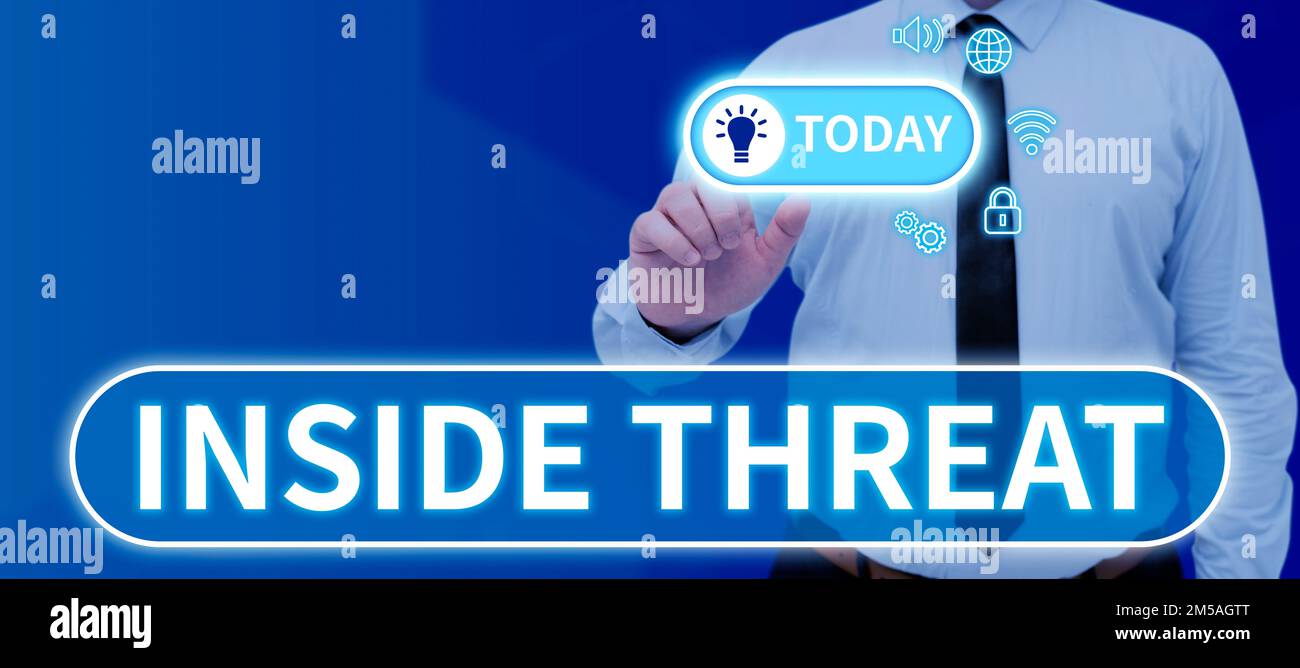 Inspiration showing sign Inside Threat. Internet Concept Information ...