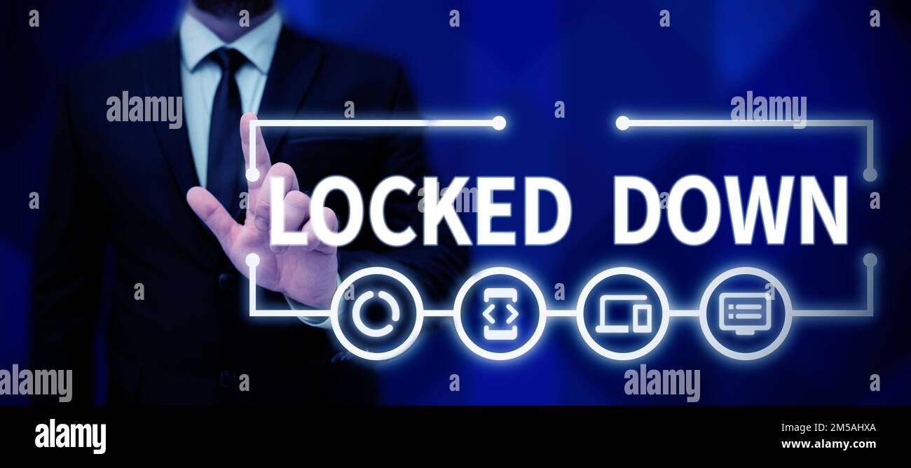 Hand writing sign Locked Down. Business concept emergency measure which ...