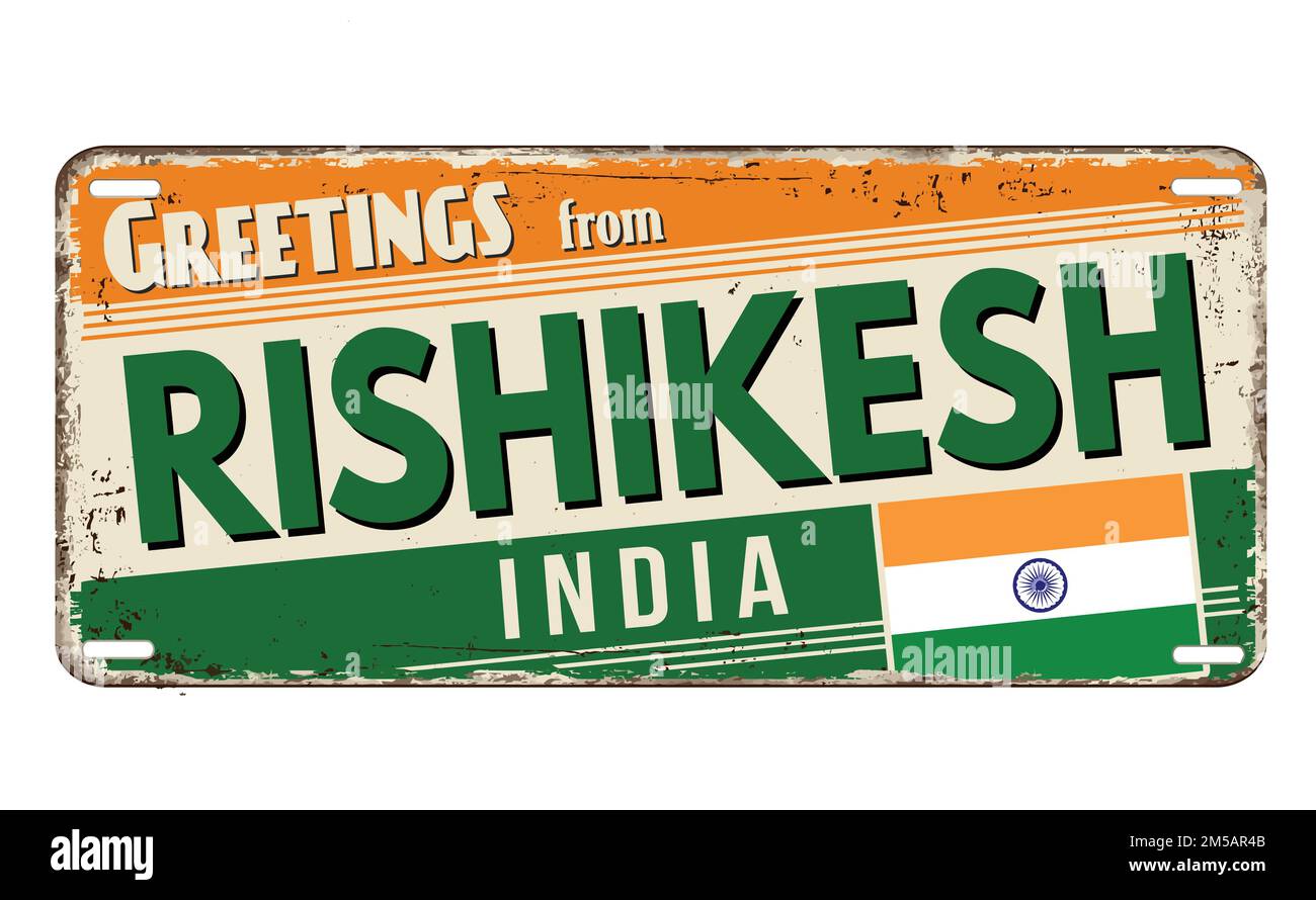 Greetings from Rishikesh vintage rusty metal plate on a white ...