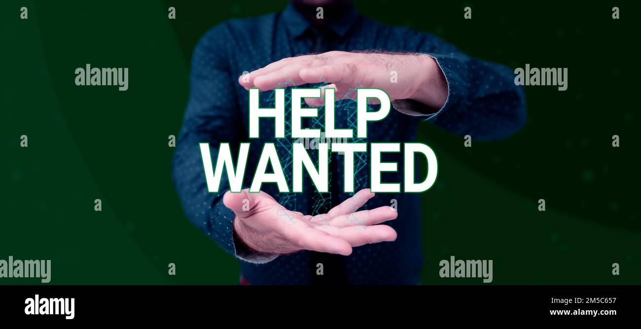Inspiration showing sign Help Wanted. Word for advertisement placed in ...