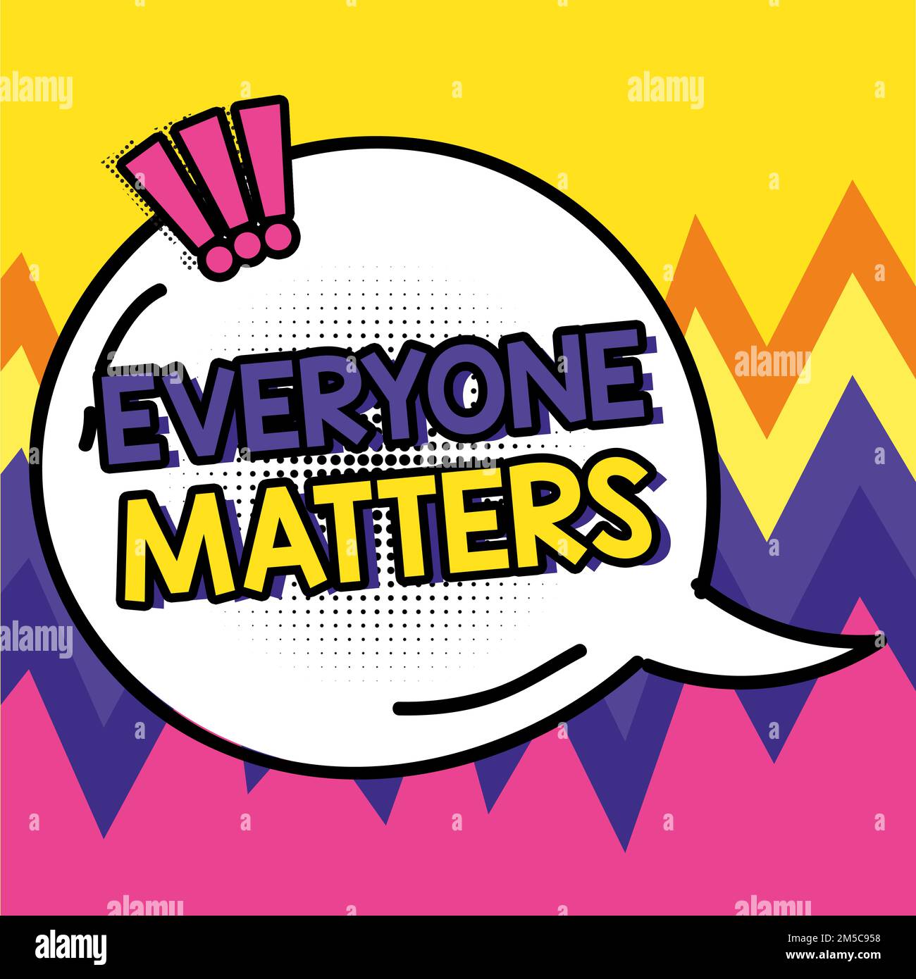Sign displaying Everyone Matters. Word Written on all the people have ...