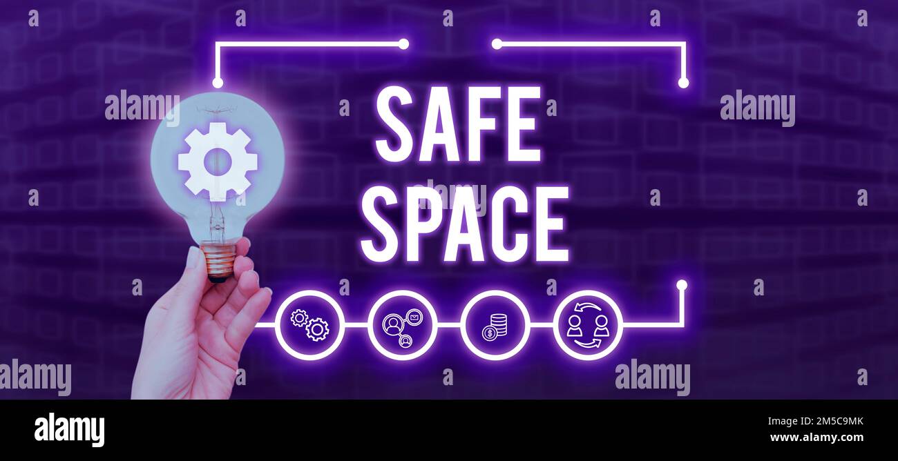 Sign displaying Safe Space. Word for a place or room in which you are ...