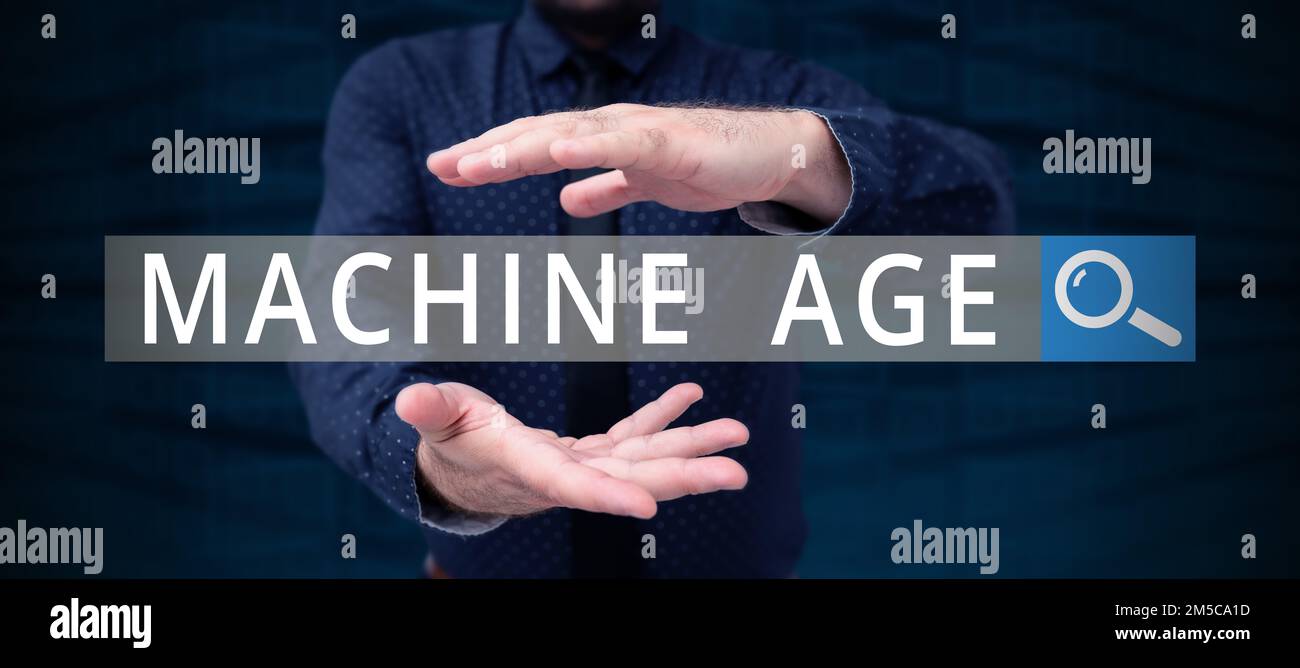 Text sign showing Machine Age. Internet Concept period of development ...