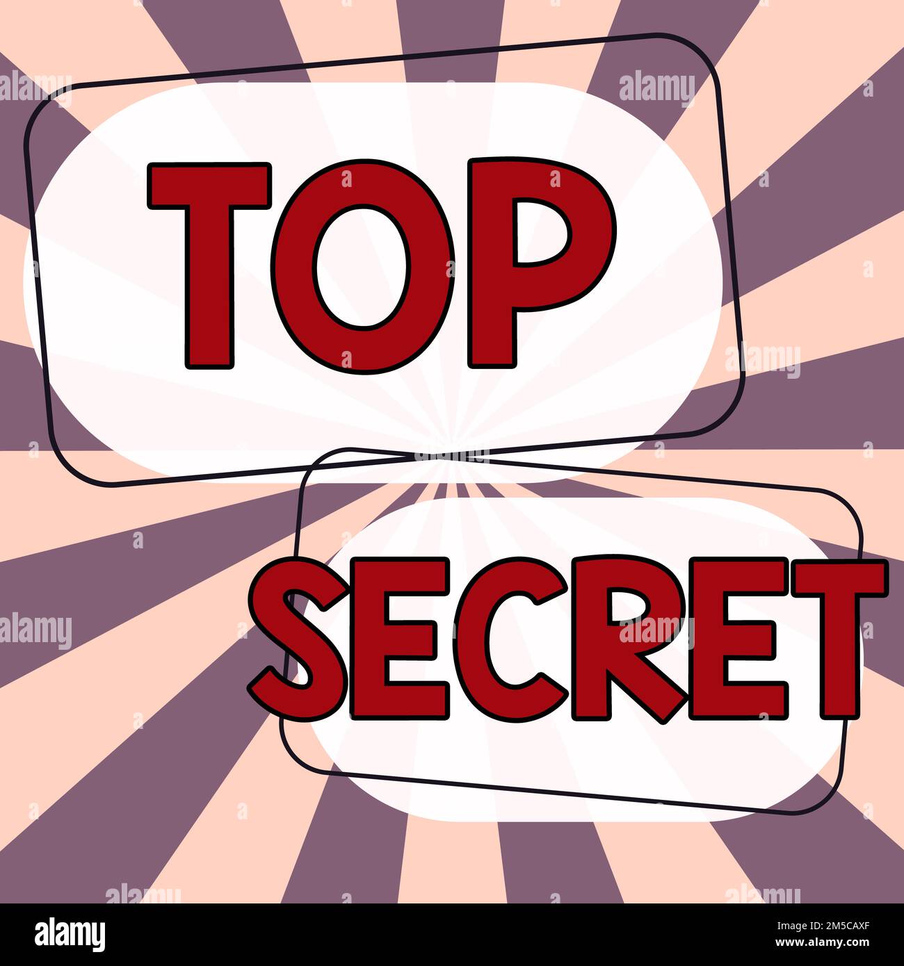 Conceptual display Top Secret. Concept meaning telling someone ...
