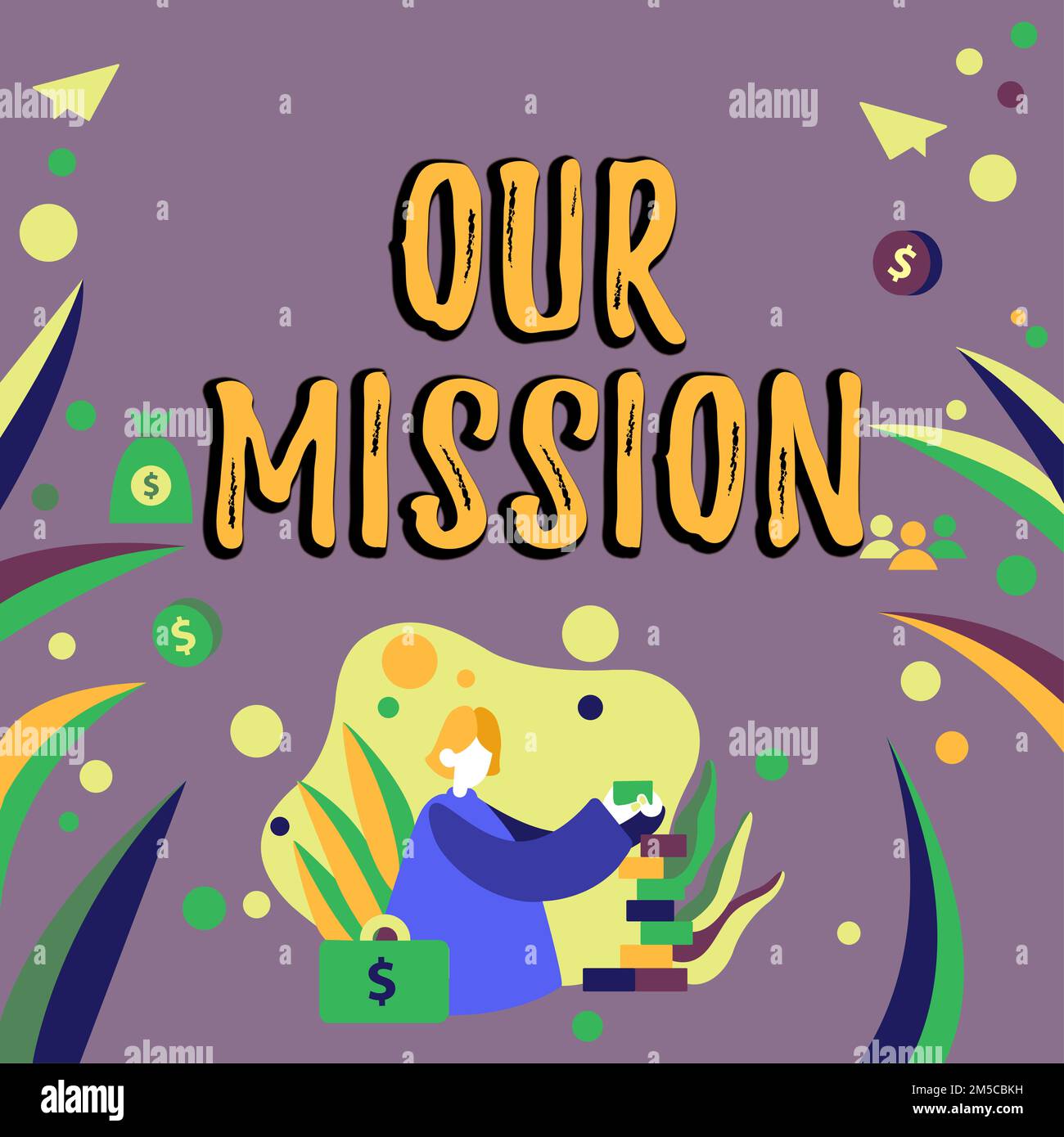 Inspiration showing sign Our Mission. Word for tasks or schedule we ...