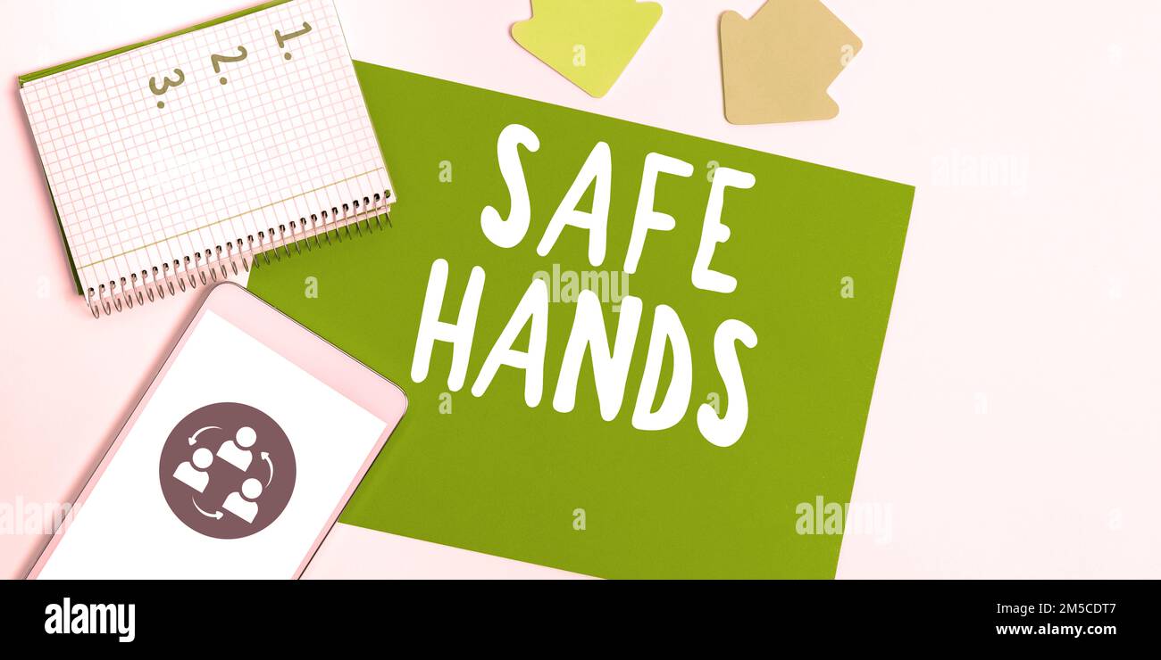 Sign displaying Safe Hands. Business overview Ensuring the sterility ...