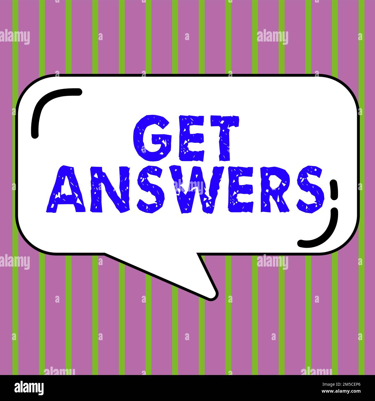 Writing displaying text Get Answers. Word for to get a reply or ...