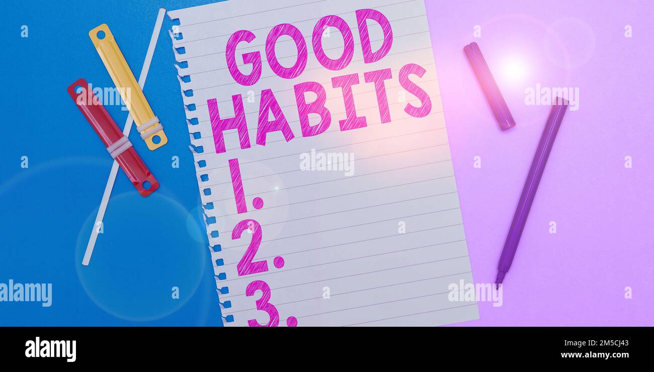 Sign displaying Good Habits. Internet Concept behaviour that is ...