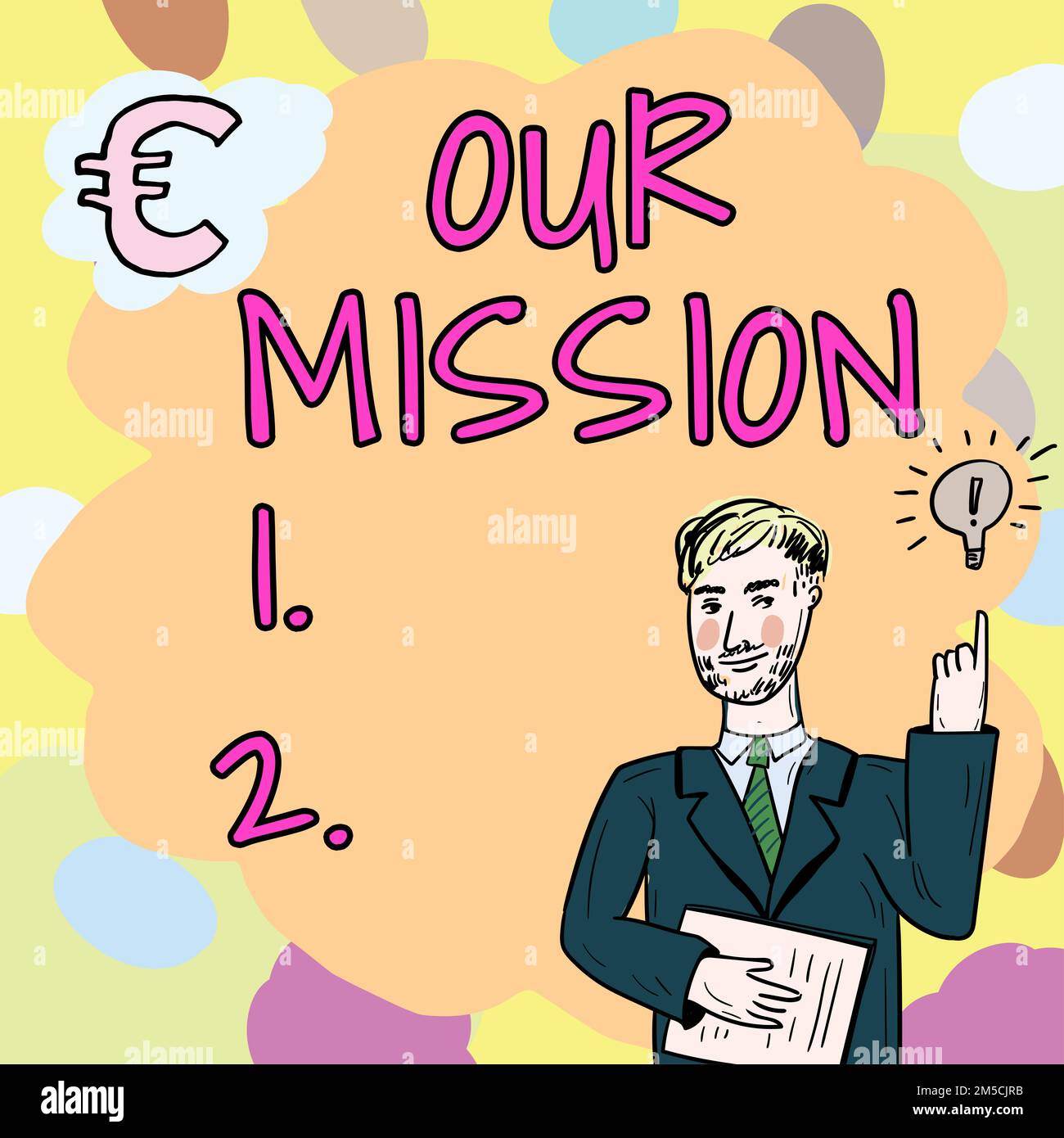 Sign displaying Our Mission. Word Written on tasks or schedule we need ...