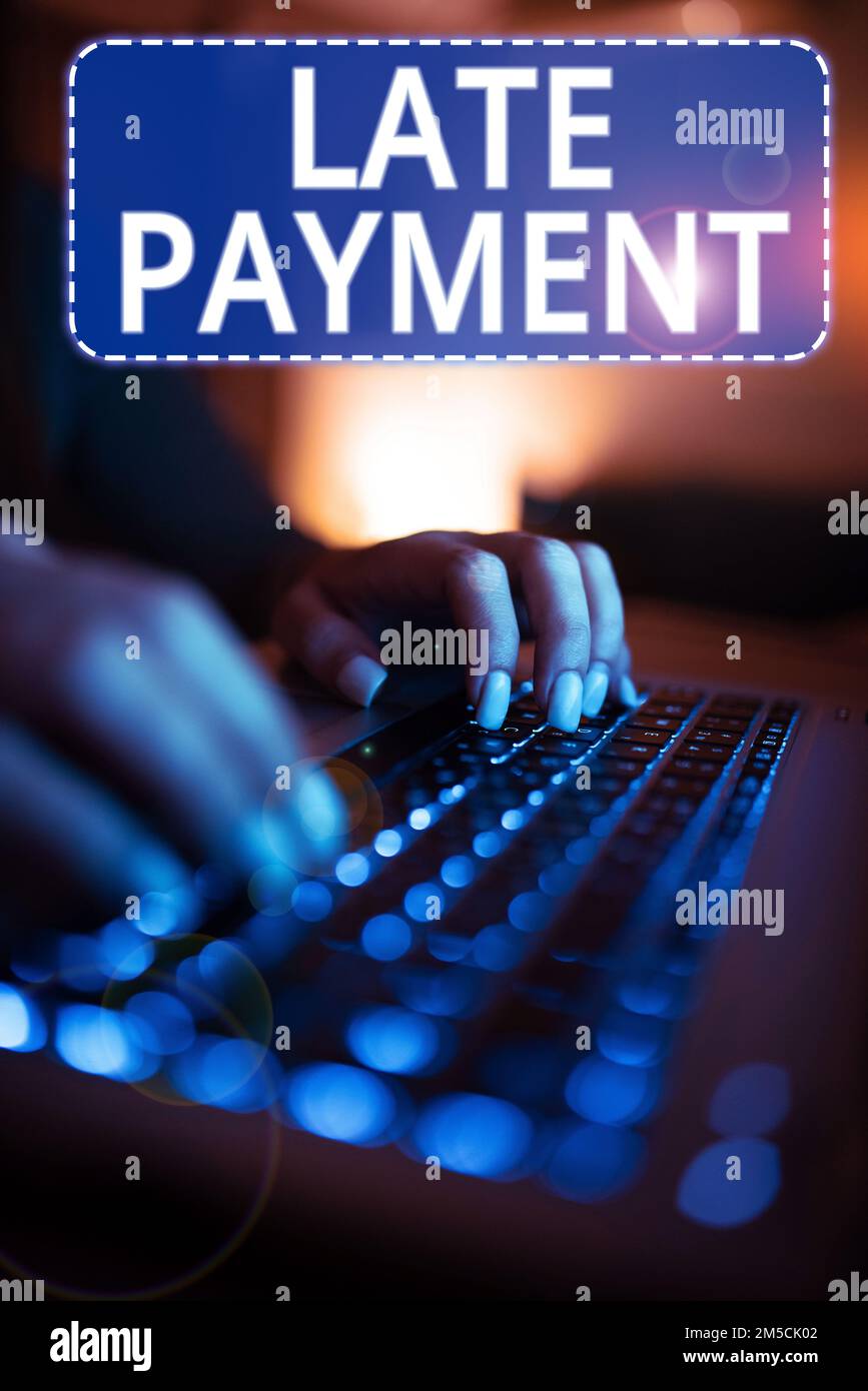 Conceptual display Late Payment. Business concept payment made to the ...