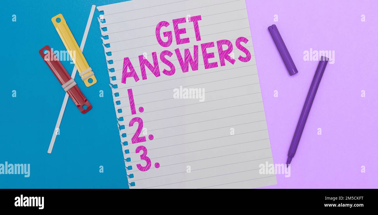 Sign displaying Get Answers. Conceptual photo to get a reply or ...