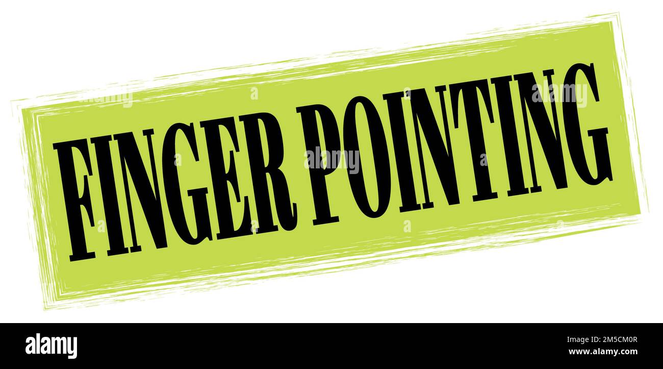 FINGER POINTING text written on green-black rectangle stamp sign Stock ...