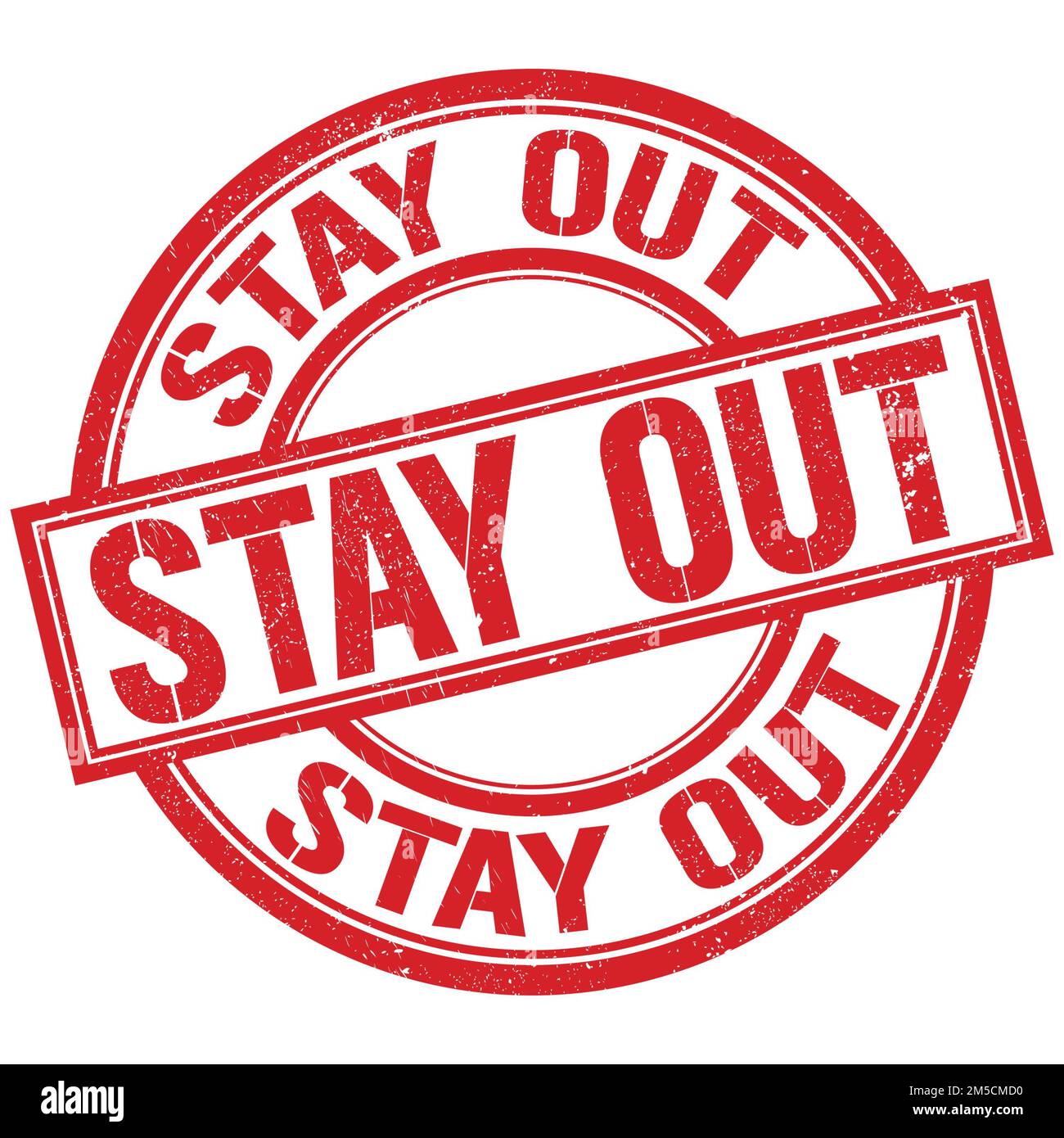 STAY OUT text written word on red round stamp sign Stock Photo - Alamy