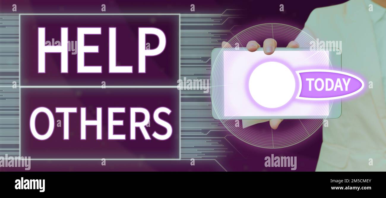 Writing displaying text Help Others. Concept meaning the action of ...