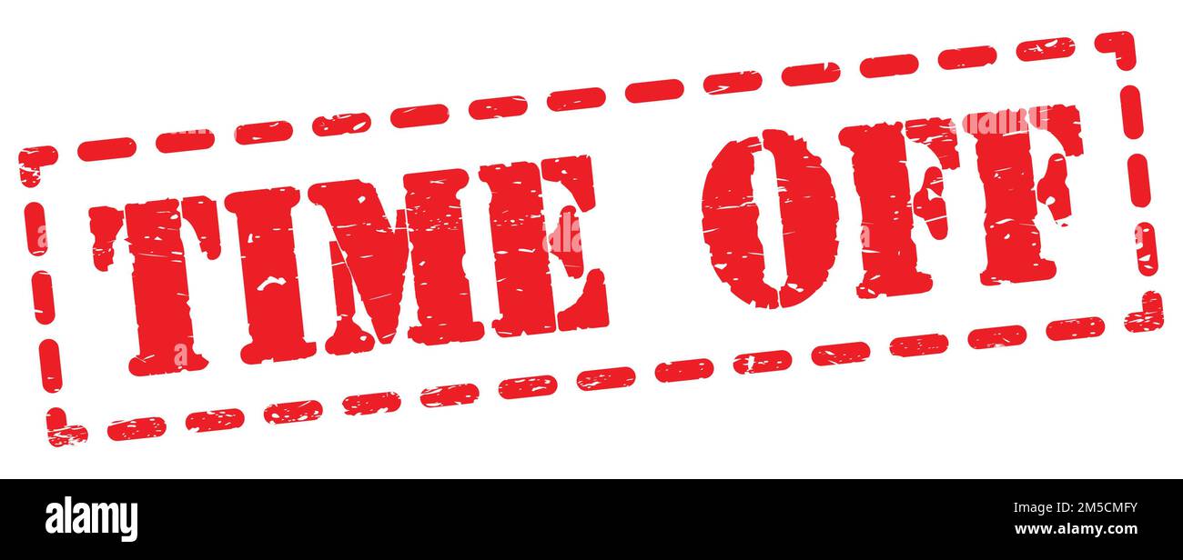 TIME OFF text written on red dash stamp sign Stock Photo - Alamy