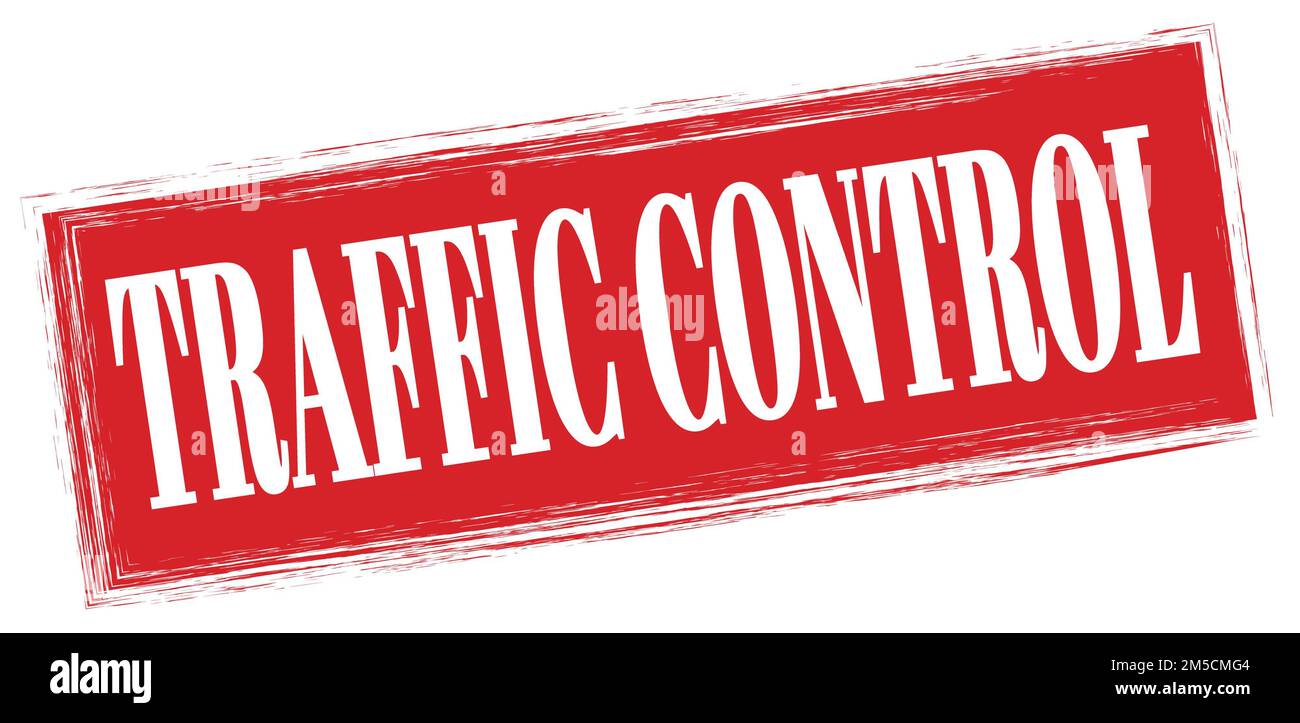 TRAFFIC CONTROL text written on red rectangle stamp sign Stock Photo ...