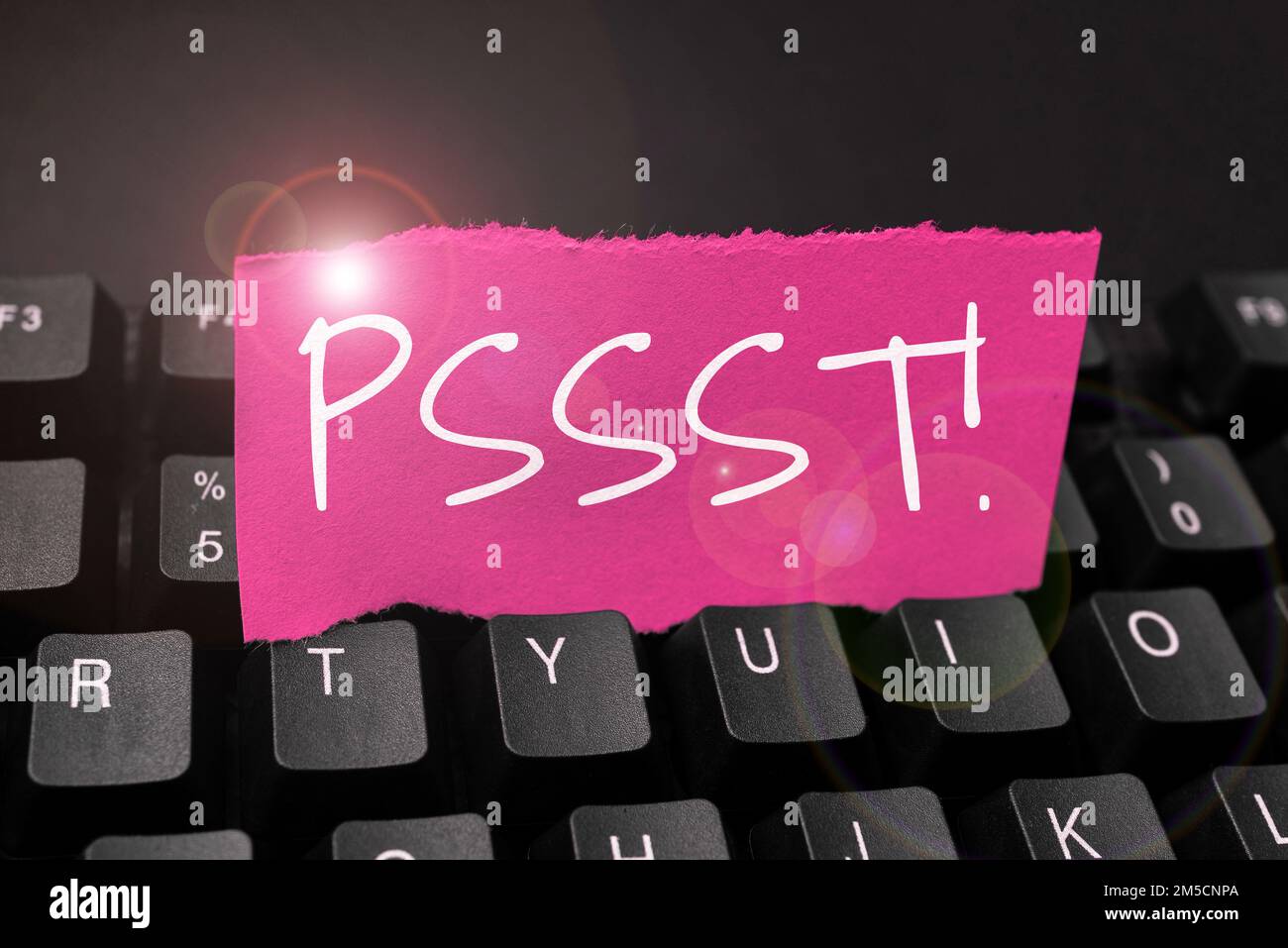 Sign displaying Pssst. Word for Expression Way to attract attention of ...