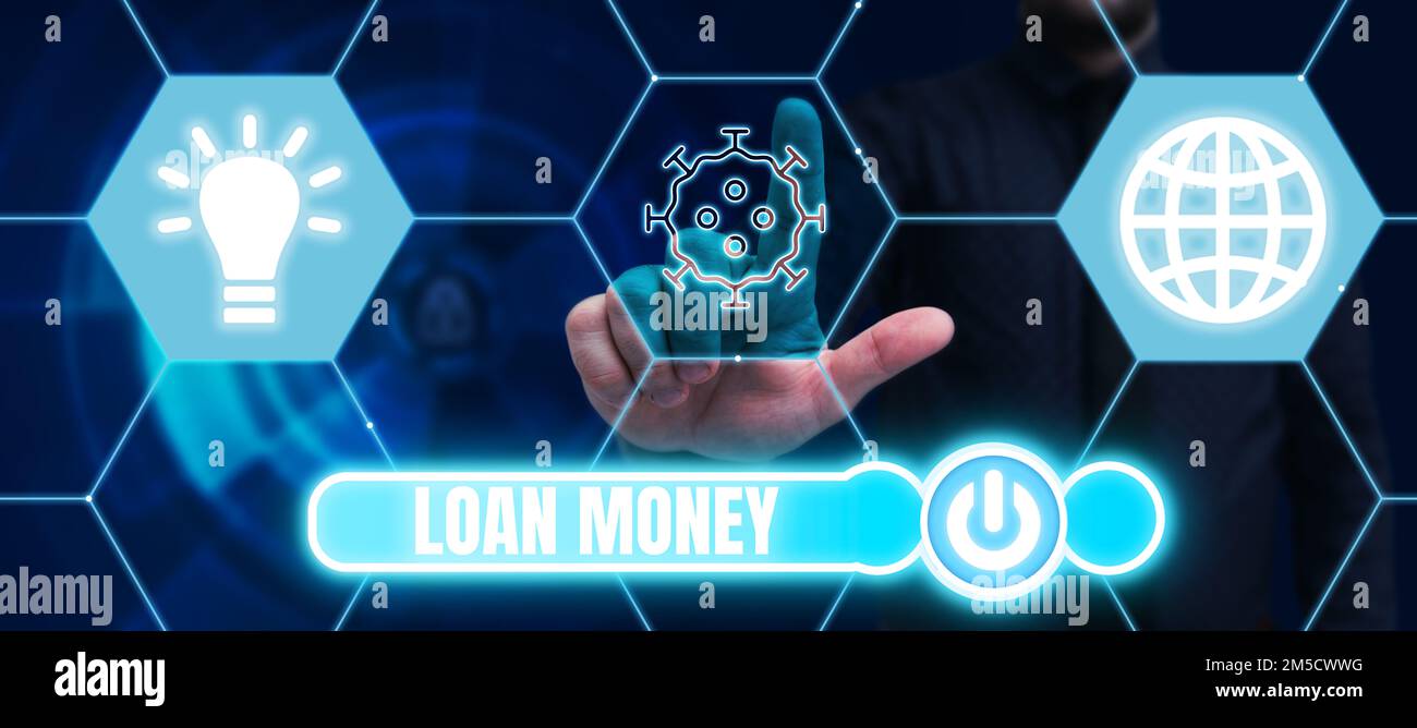 Conceptual display Loan Money. Business showcase Something lent or ...