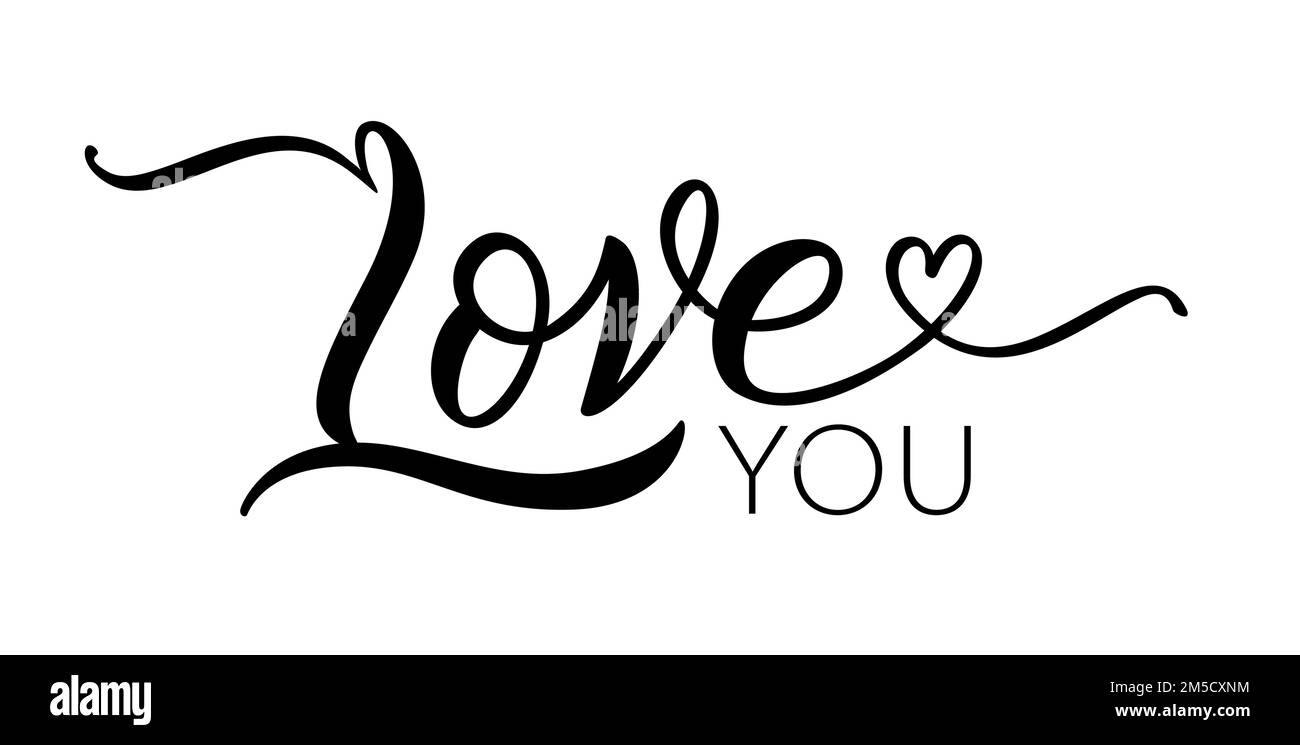 LOVE YOU quote hand drawn lettering. Modern calligraphy. Grunge vector ...