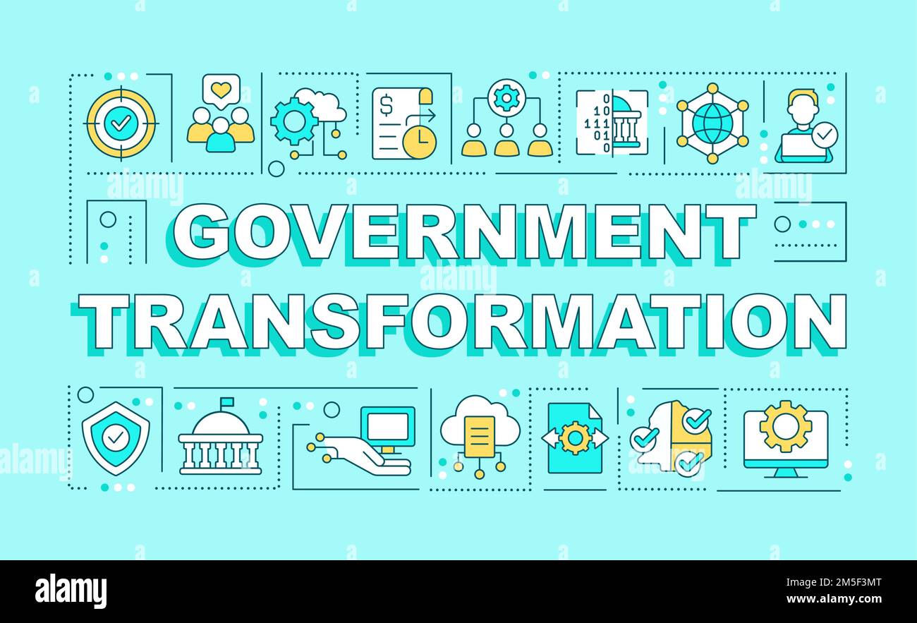 Government transformation word concepts turquoise banner Stock Vector Image & Art - Alamy