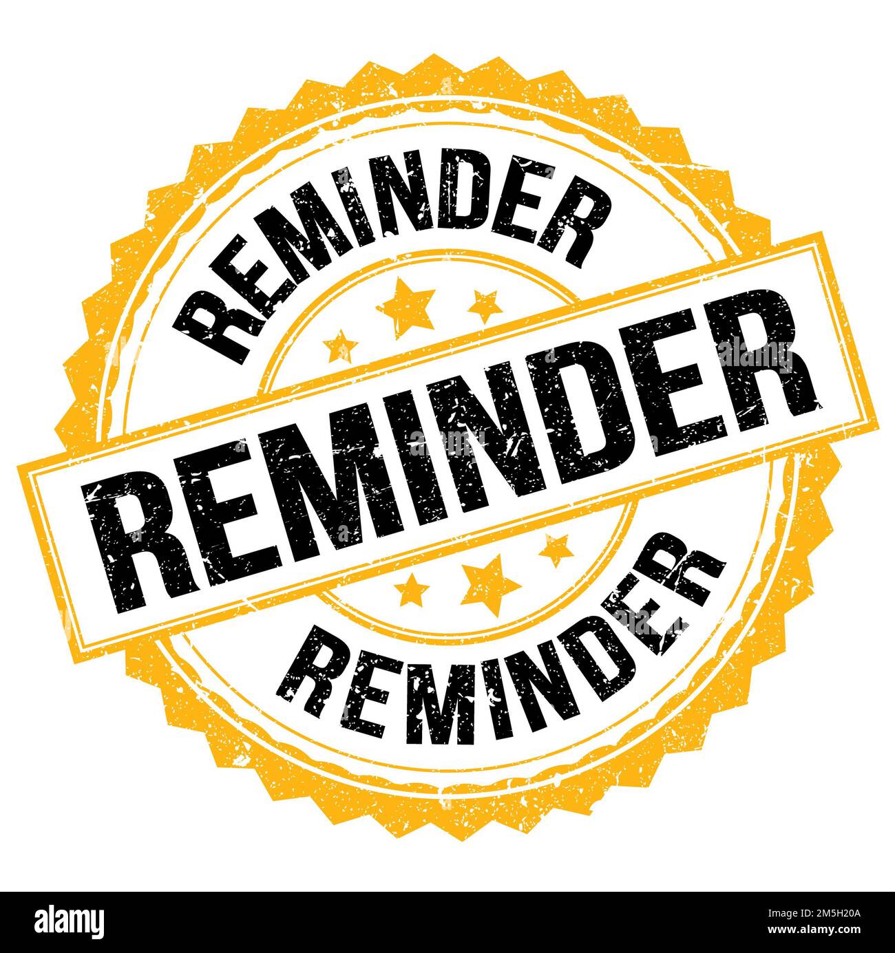 REMINDER text written on yellow-black round stamp sign Stock Photo - Alamy