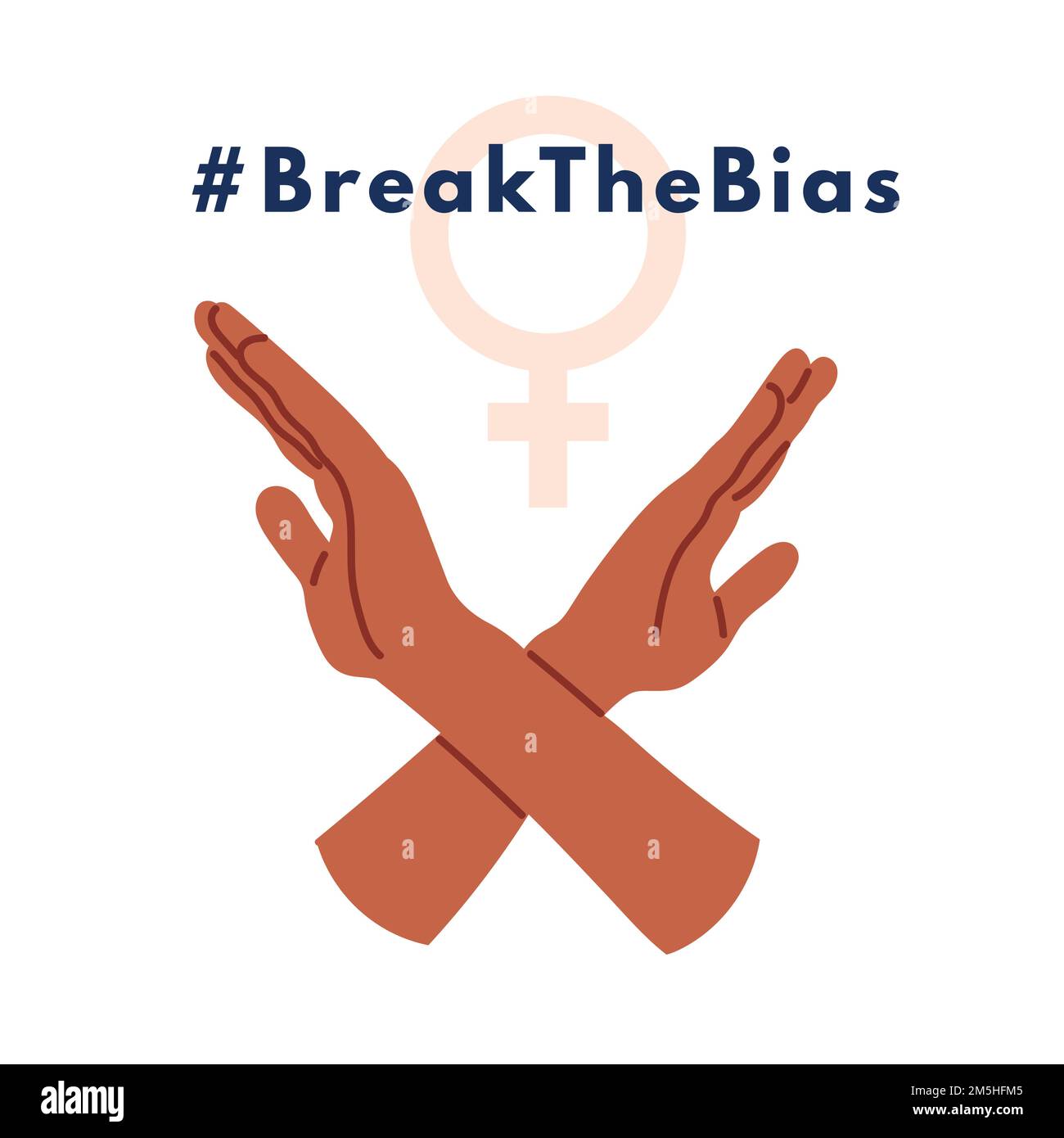 Break the bias. Women's international day. Crossed arms to support ...