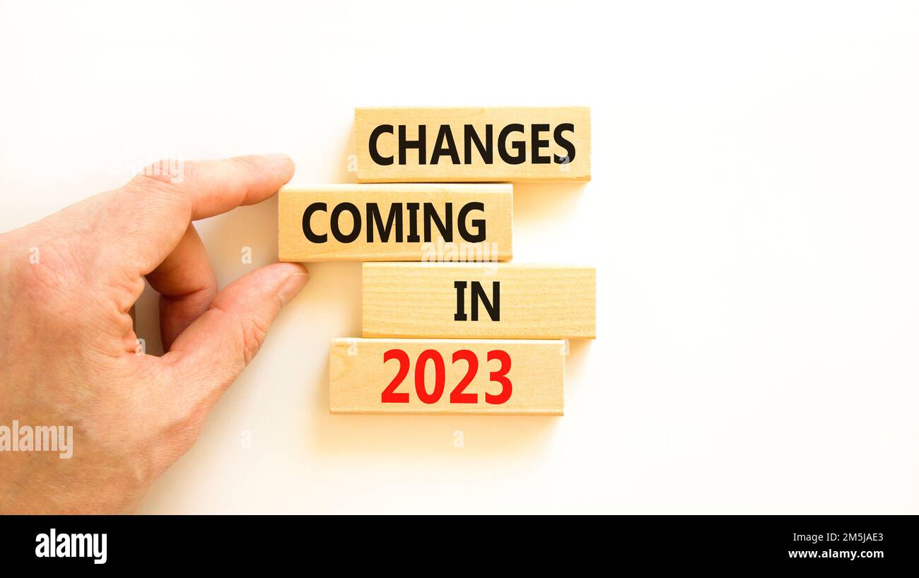 Changes coming in 2023 symbol. Concept word Changes coming in 2023 on ...