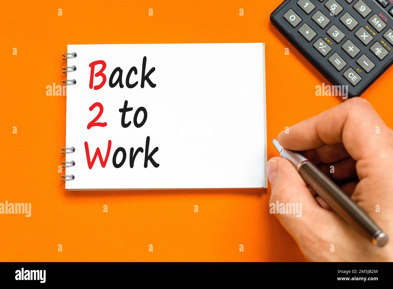 B2W back to work symbol. Concept words B2W back to work on white note ...