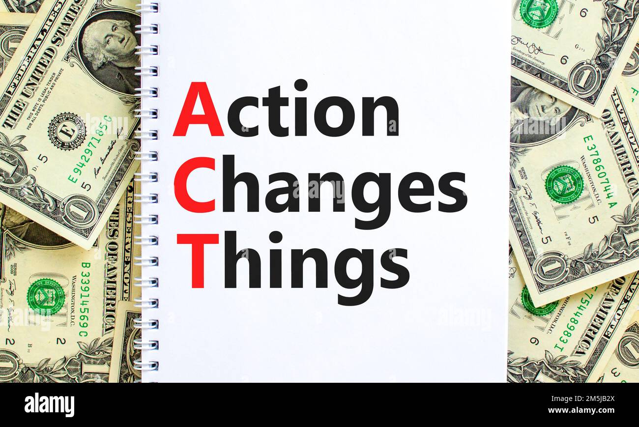 ACT action changes things symbol. Concept words ACT action changes things on white note on a ...