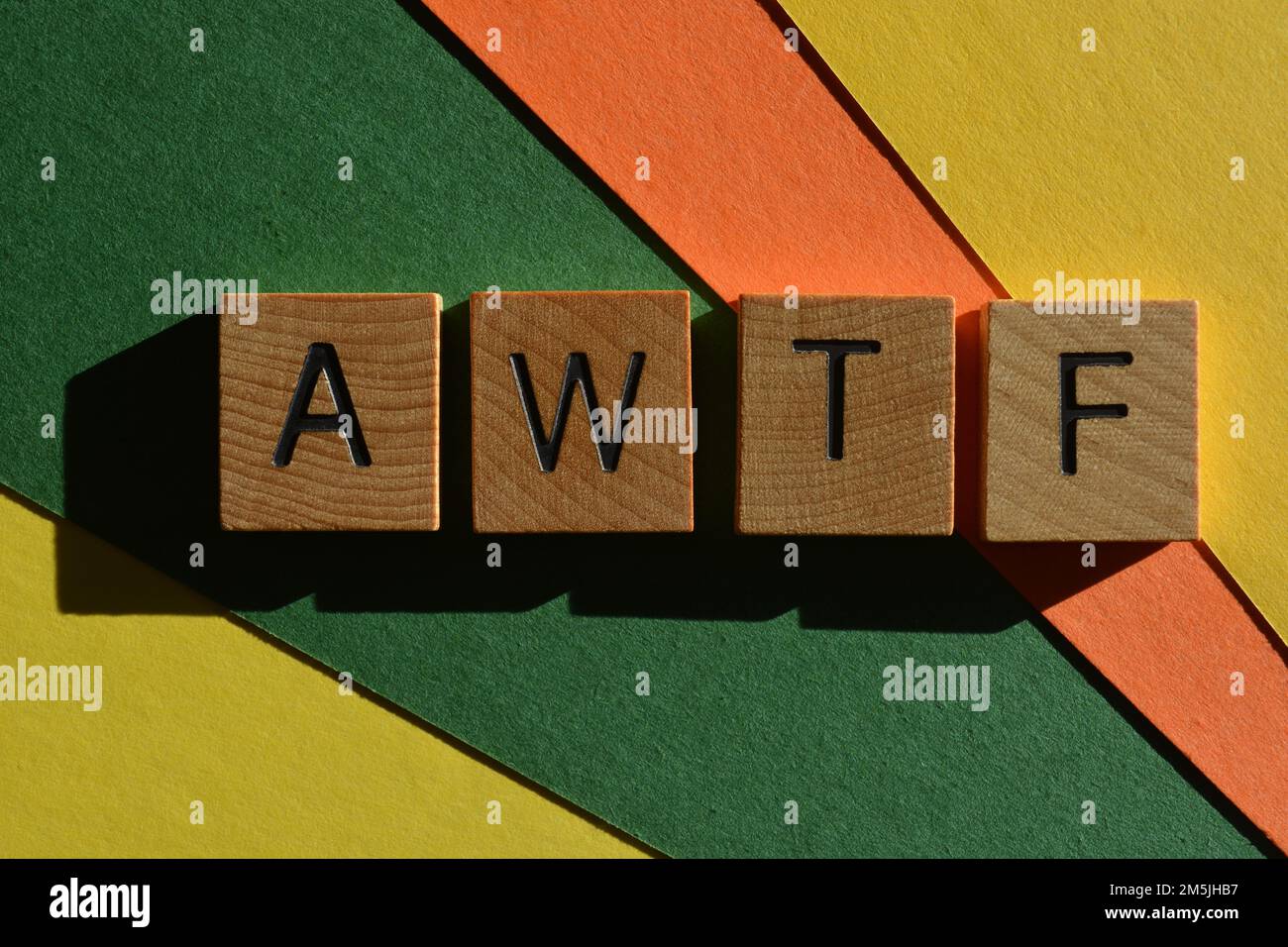 AWTF, acronym for Away With The Fairies in wooden alphabet letters ...