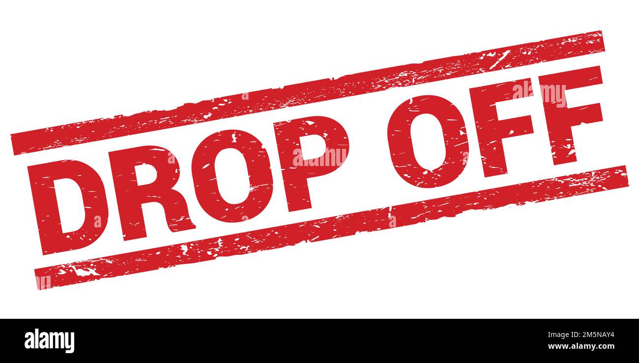 DROP OFF text written on red rectangle stamp sign Stock Photo - Alamy