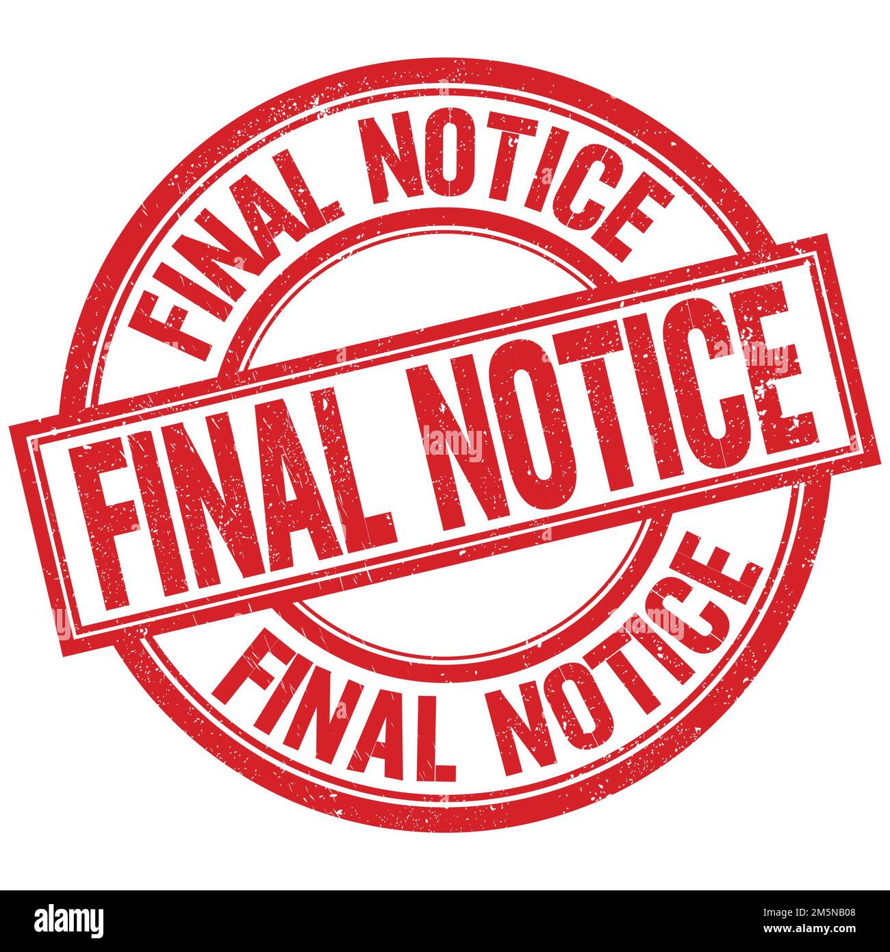 FINAL NOTICE text written word on red round stamp sign Stock Photo - Alamy