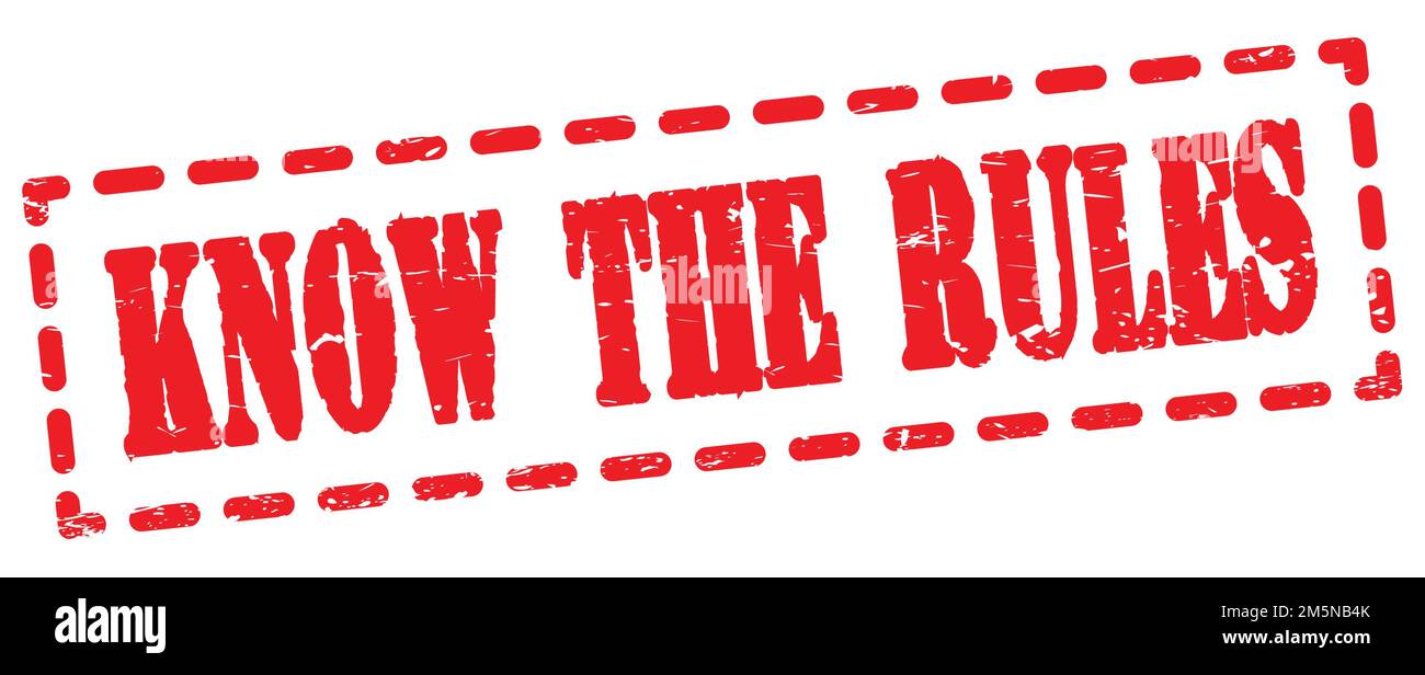 KNOW THE RULES text written on red dash stamp sign Stock Photo - Alamy