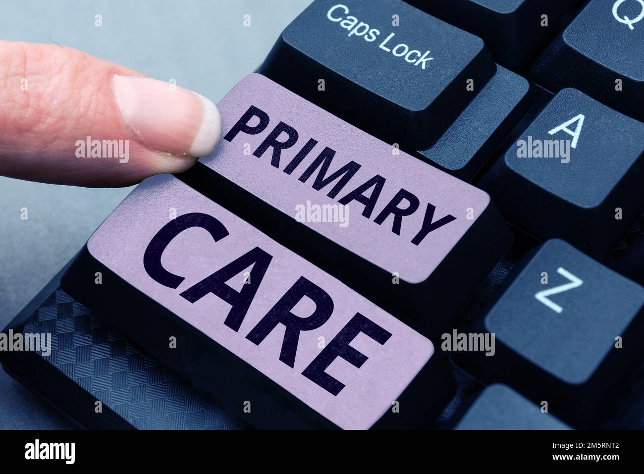 Sign displaying Primary Care. Word for health care provided by medical ...