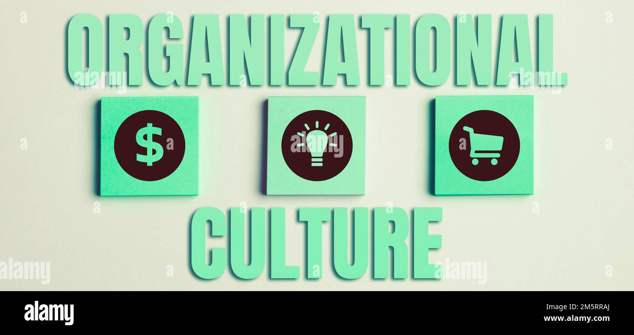 Text sign showing Organizational Culture. Conceptual photo the study of ...