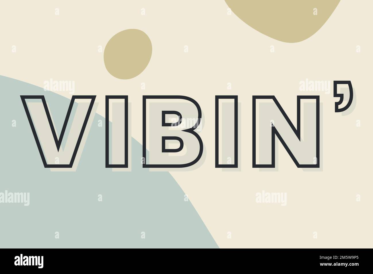 Vibin' typography on a green and beige background vector Stock Vector ...