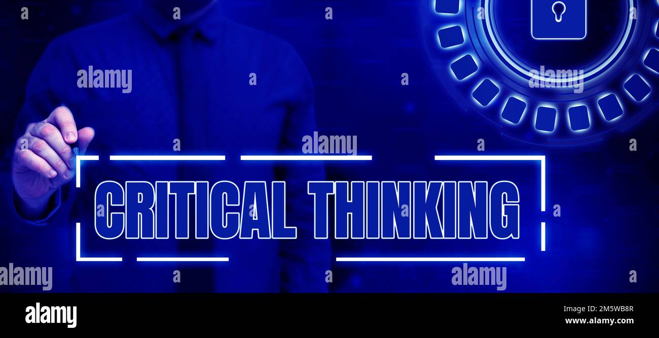 Sign Displaying Critical Thinking Word Written On Sequence Of Stages Of A Project Requiring The