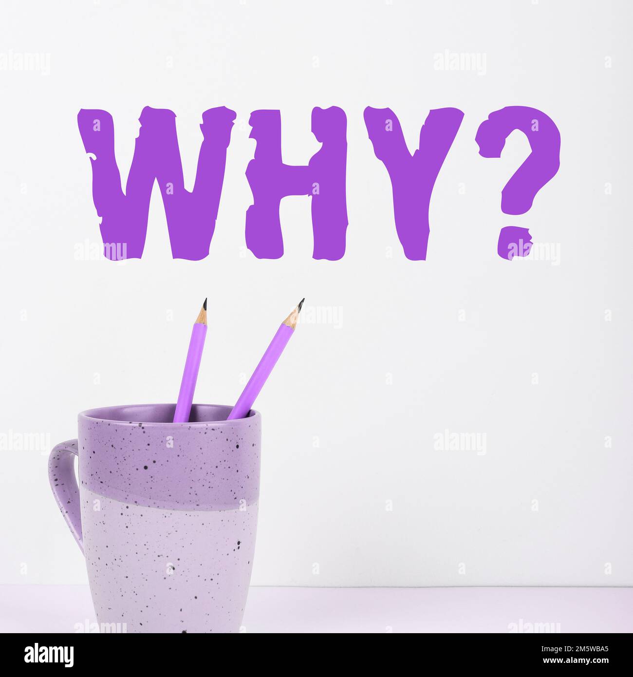 Sign displaying Why. Conceptual photo Asking for what reason and ...