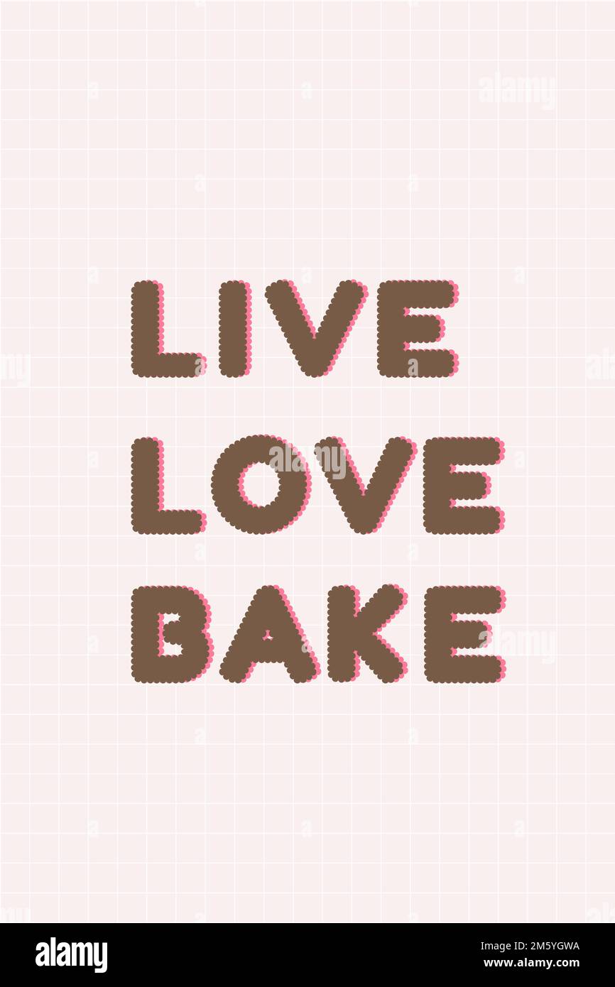 Text LIVE LOVE BAKE typography vector Stock Vector Image & Art - Alamy