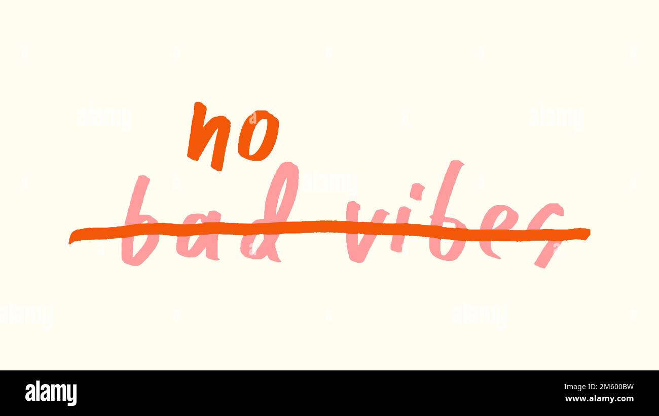 No bad vibes doodle typography on a beige background vector Stock Vector Image & Art - Alamy