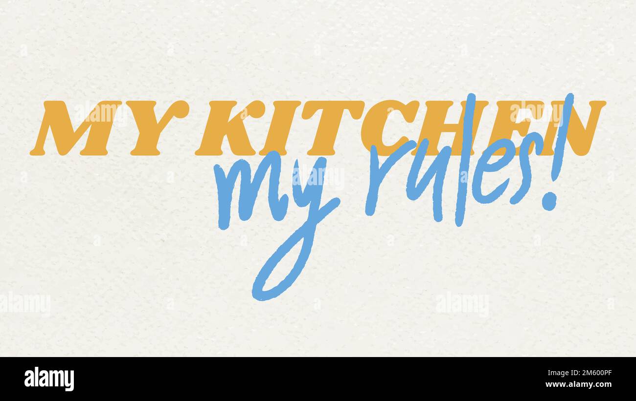 MY KITCHEN my rules vector typography Stock Vector Image & Art - Alamy
