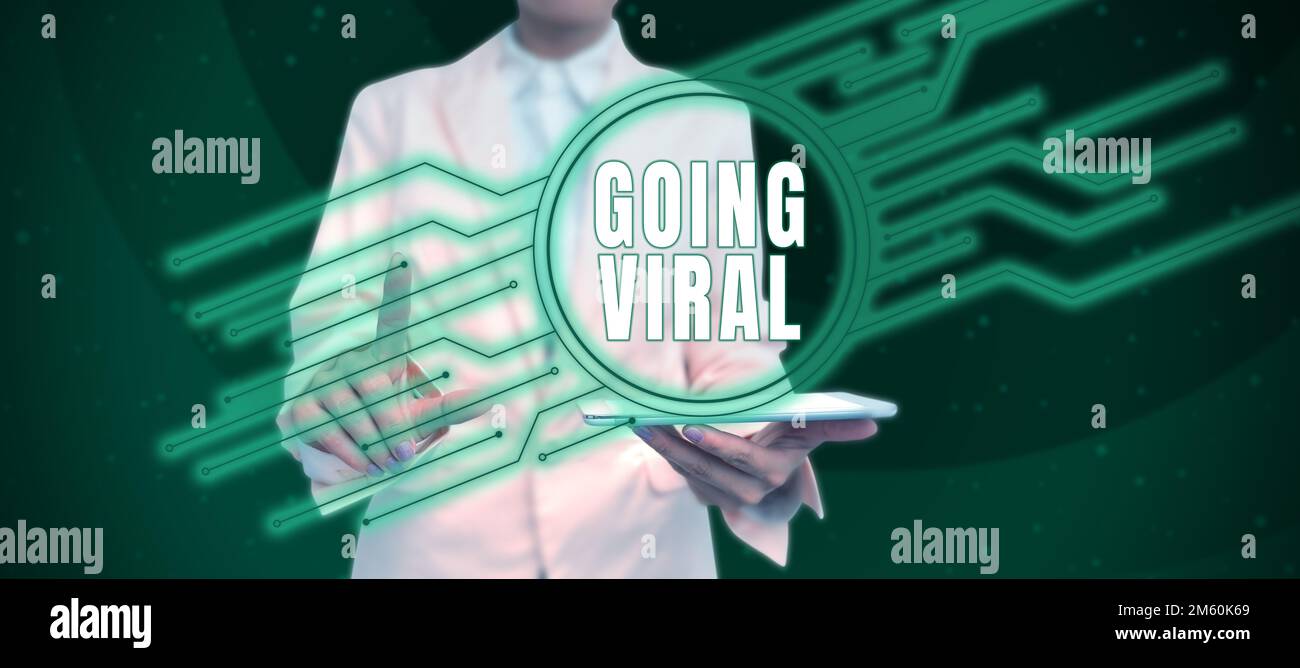 Sign displaying Going Viral. Word for image video or link that spreads ...