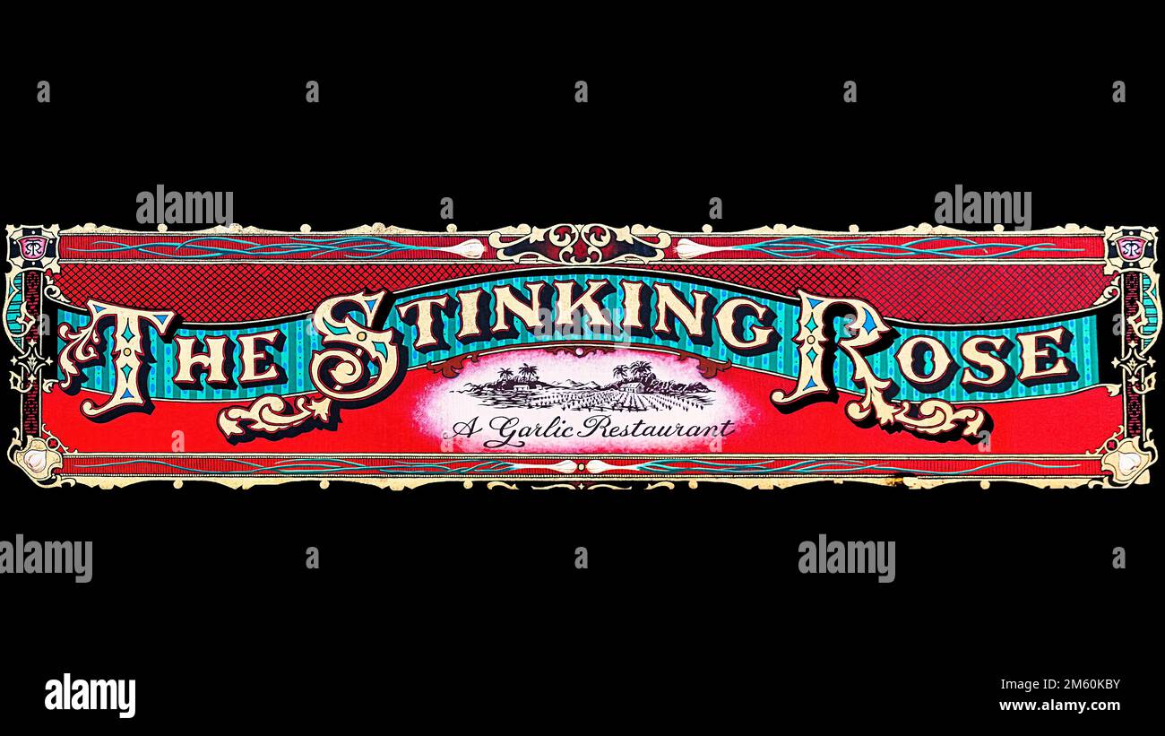 Sign with name on facade, The Stinking Rose, Garlic Restaurant ...