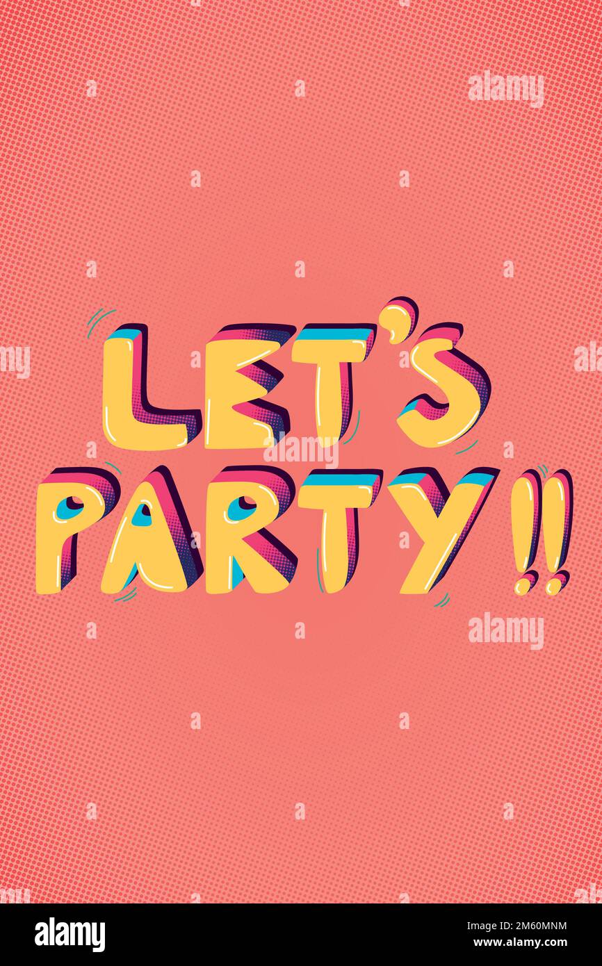 Let's party!! funky message typography vector Stock Vector Image & Art ...
