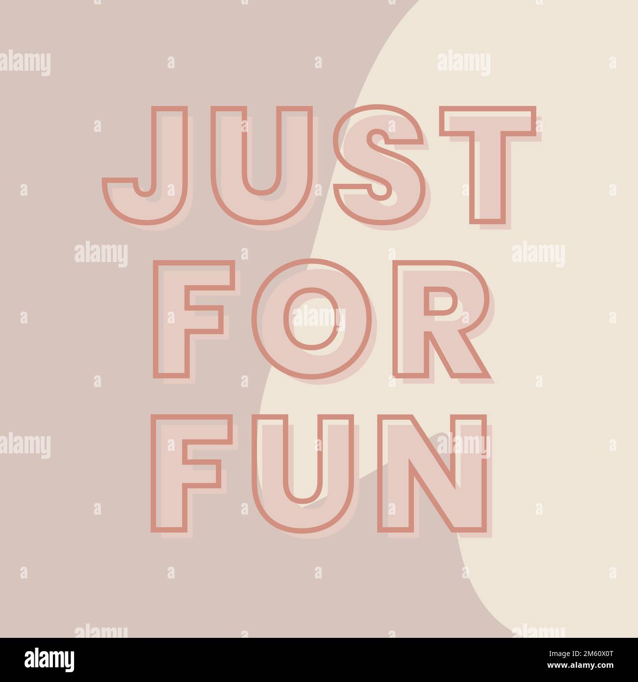 Just for fun typography on a brown and beige background vector Stock ...