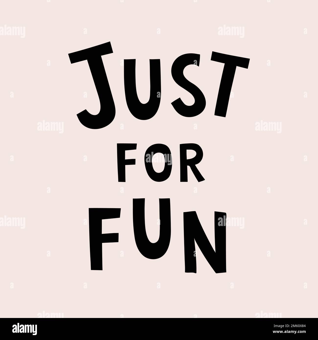 Black just for fun doodle typography on beige background vector Stock ...