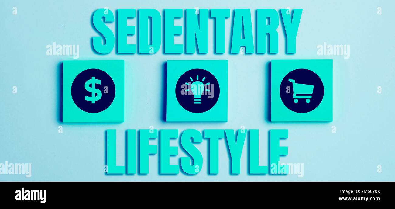 Inspiration showing sign Sedentary Lifestyle. Word for ways and means ...