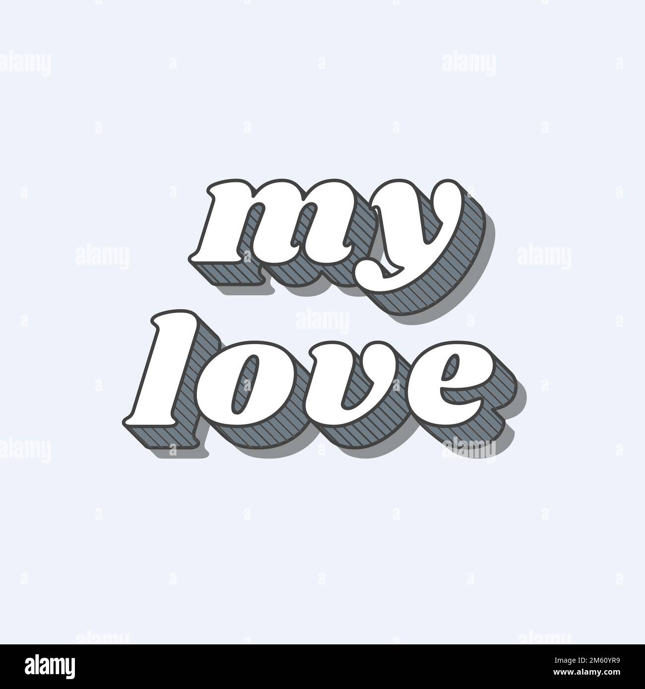 Funky bold style my love typography vector illustration Stock Vector ...