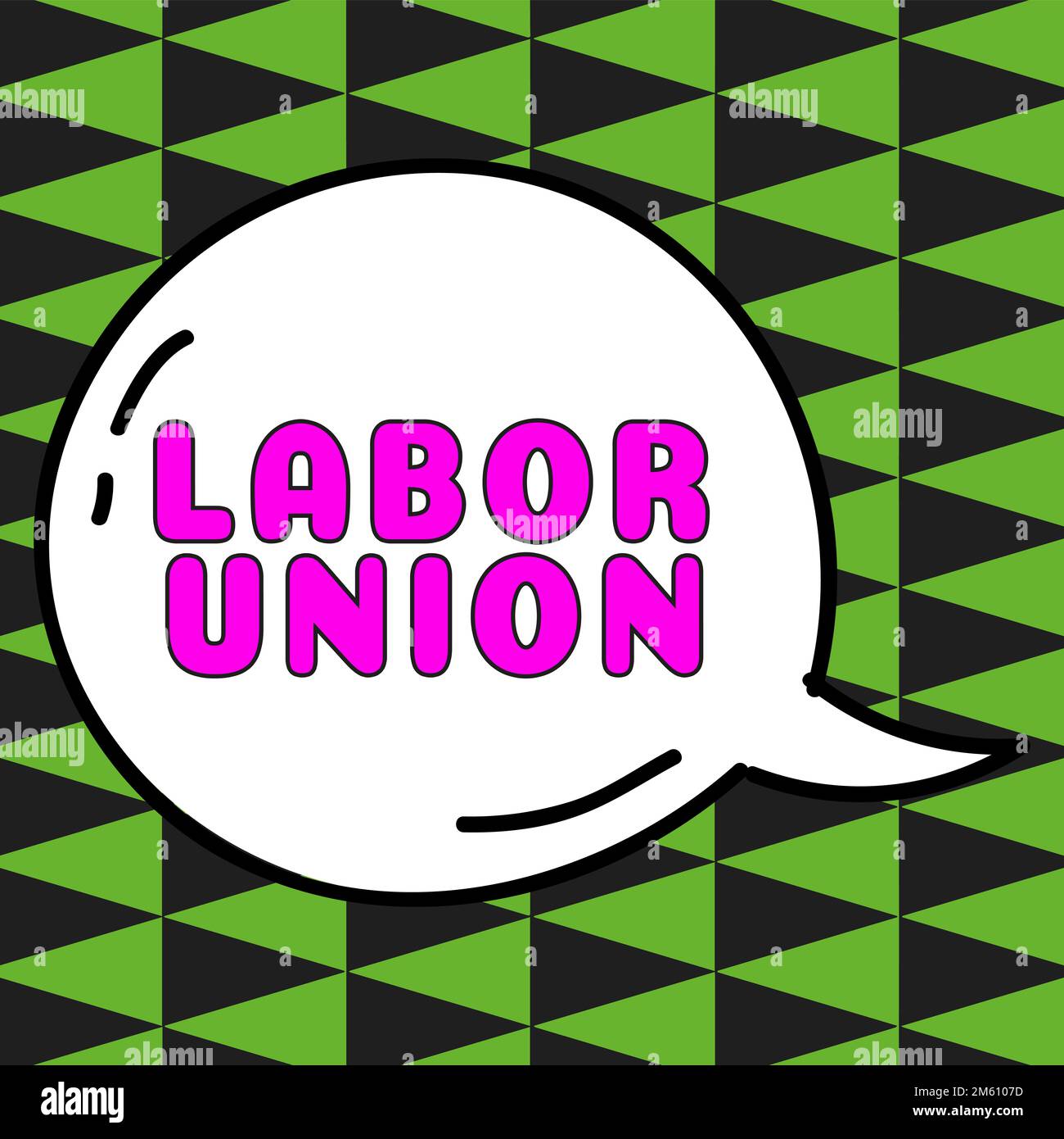 Sign displaying Labor Union. Business idea rules relating to rights and ...