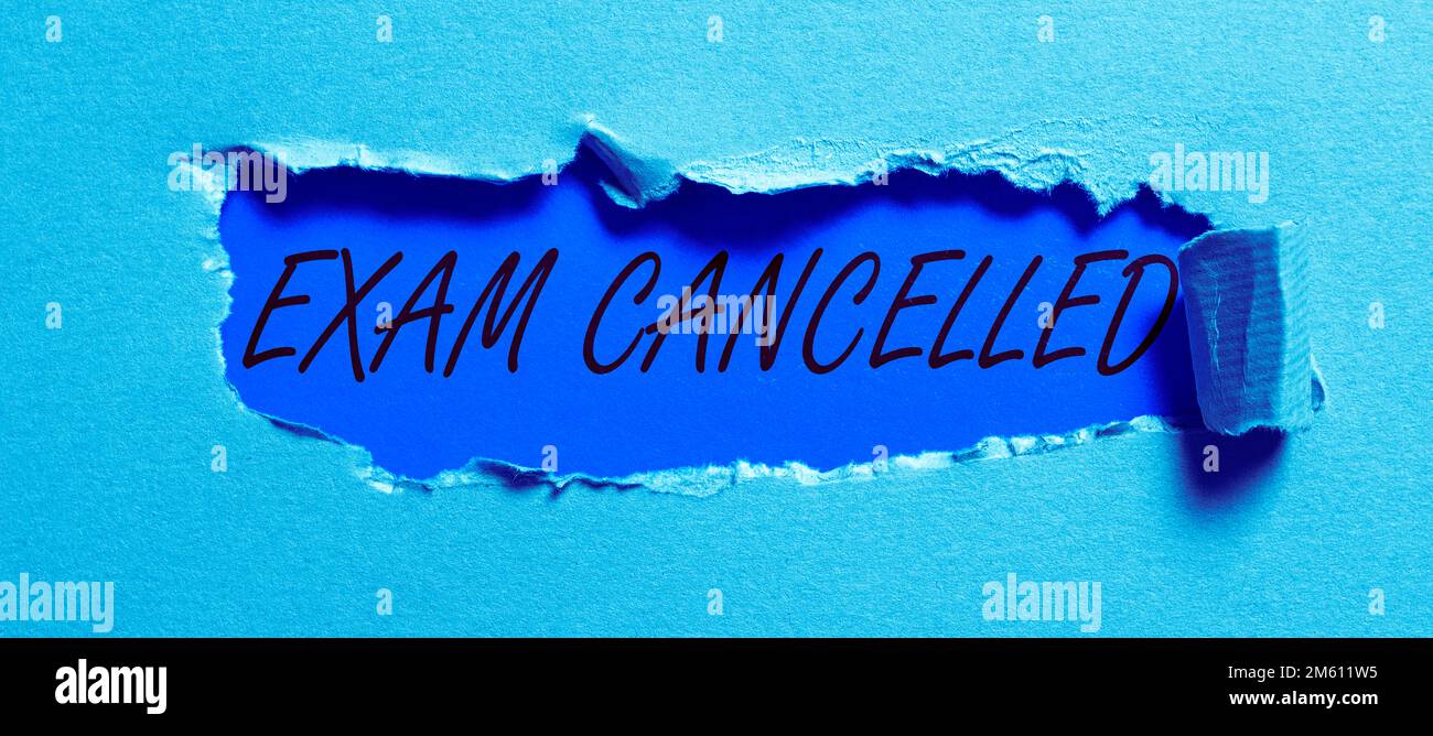 Text showing inspiration Exam Cancelled, Concept meaning the precise ...